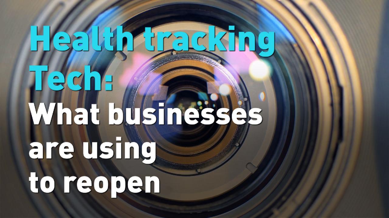 Health tracking tech in U.S.: What businesses are using to reopen - CGTN