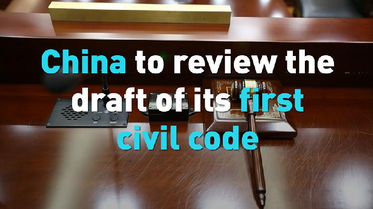 China to review the draft of its first civil code - CGTN