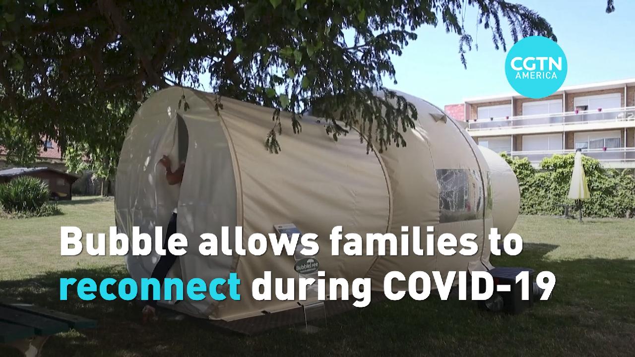 Bubble allows families to reconnect during COVID-19 - CGTN