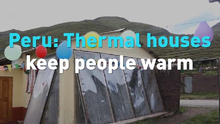 Peru: Thermal houses keep people warm - CGTN