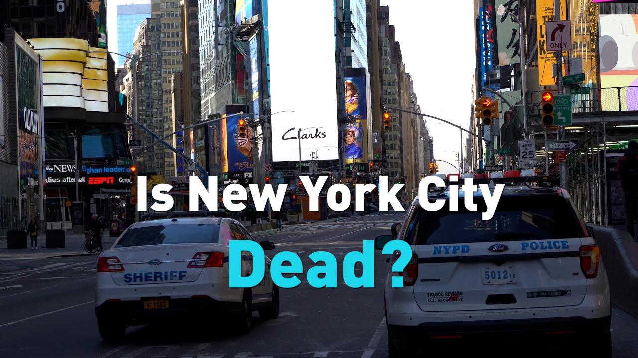 'Is New York Dead?' – City looks to future after COVID-19 pandemic - CGTN