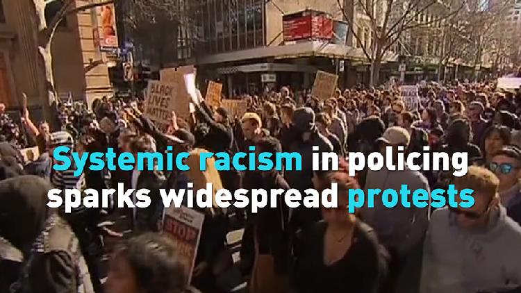 Systemic racism in policing sparks widespread protests - CGTN