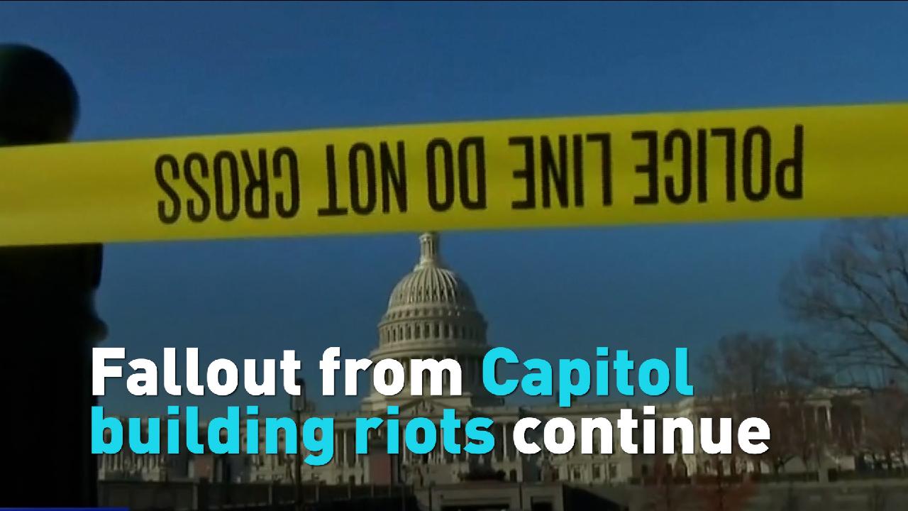 Fallout from Capitol building riots continues - CGTN