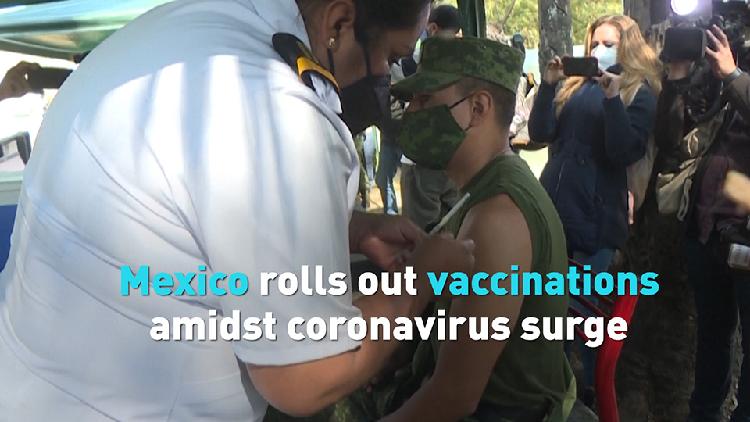 Mexico rolls out vaccinations amidst coronavirus surge - CGTN