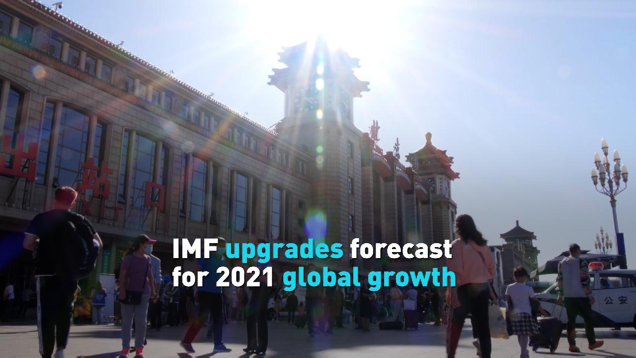 IMF upgrades forecast for 2021 global growth - CGTN