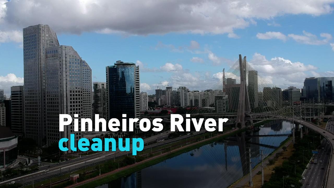 Brazil's Pinheiros River cleanup - CGTN