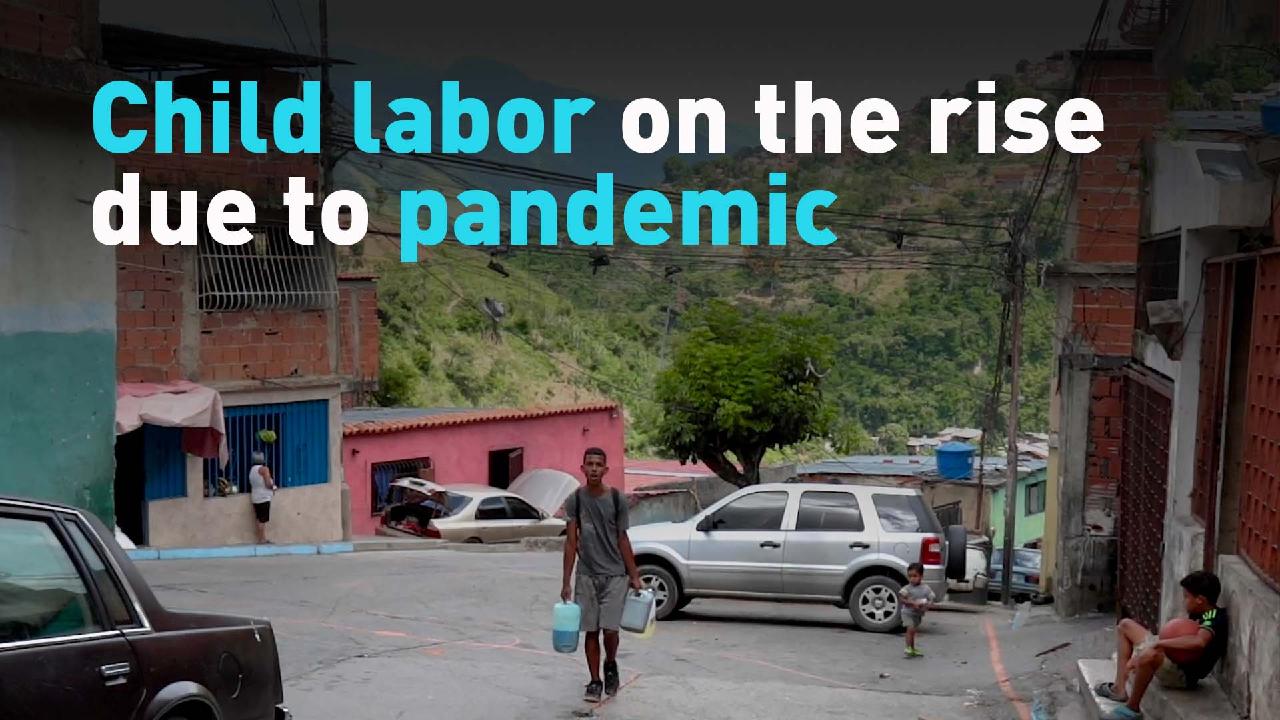 Child labor on the rise due to pandemic - CGTN