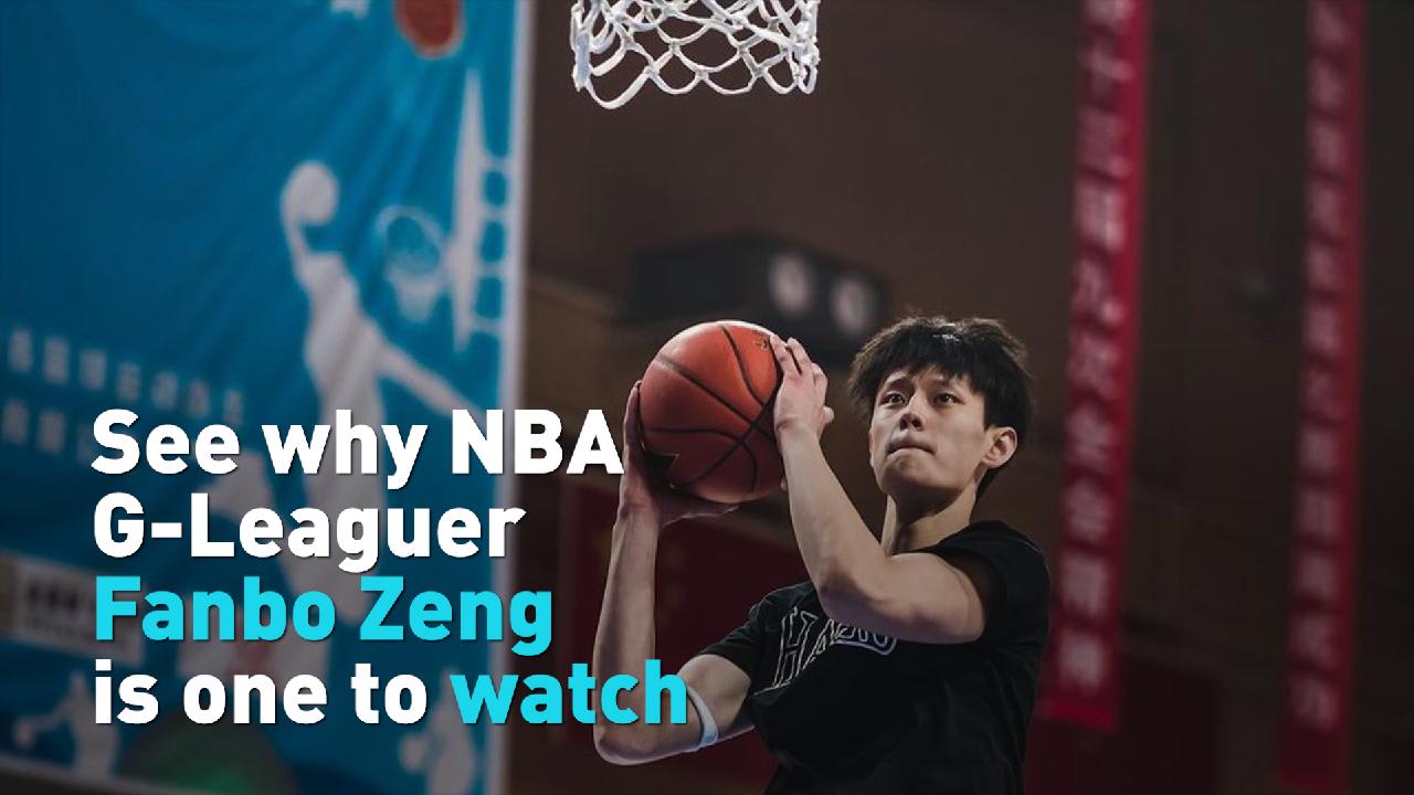 See why NBA G-Leaguer Fanbo Zeng is one to watch - CGTN