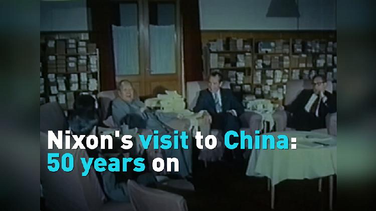 Nixon's visit to China: 50 years on - CGTN