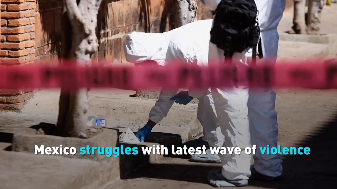 Mexico struggles to deal with latest wave of violence - CGTN