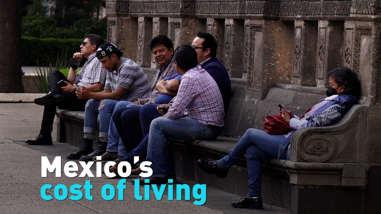 Mexico’s cost of living - CGTN