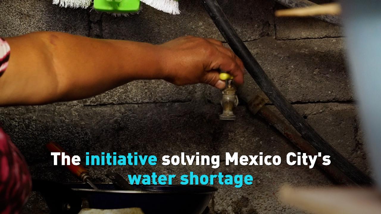 The initiative solving Mexico City's water shortage - CGTN
