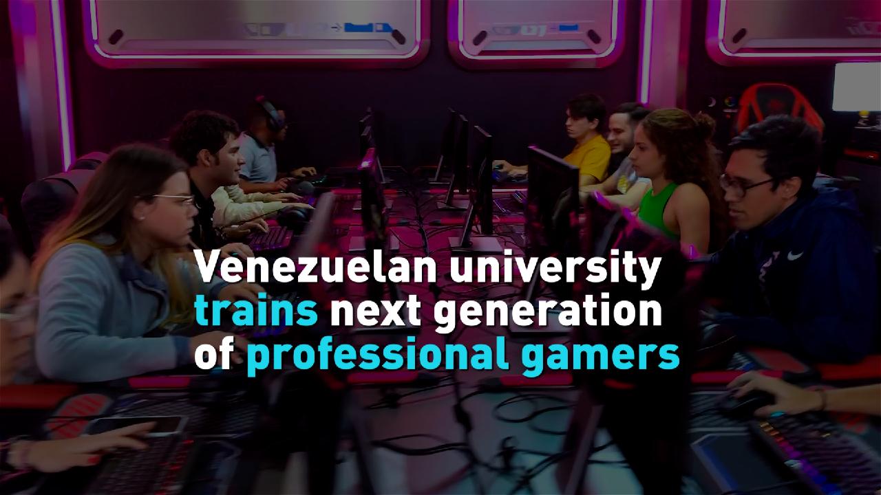 Venezuelan university trains next generation of professional gamers - CGTN