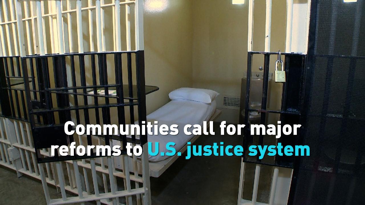 Communities call for major reforms to U.S. justice system - CGTN