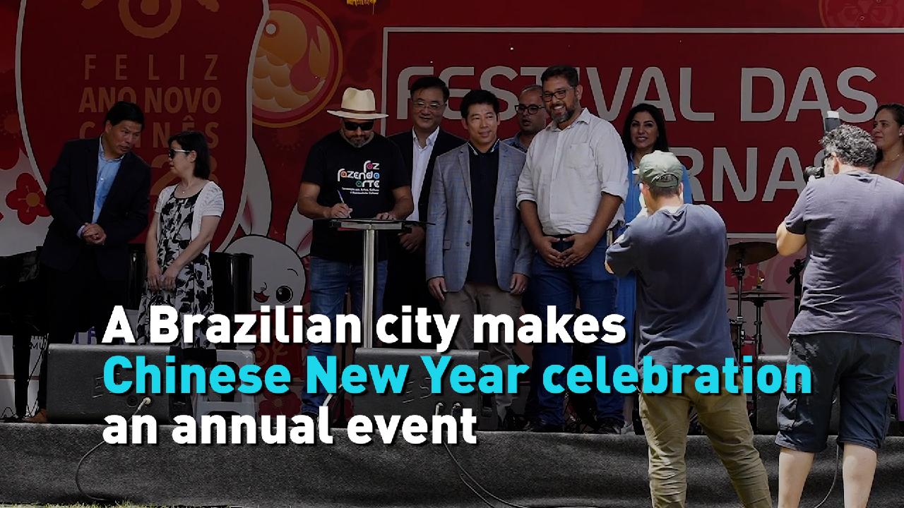 A Brazilian city makes Chinese New Year celebration an annual event - CGTN