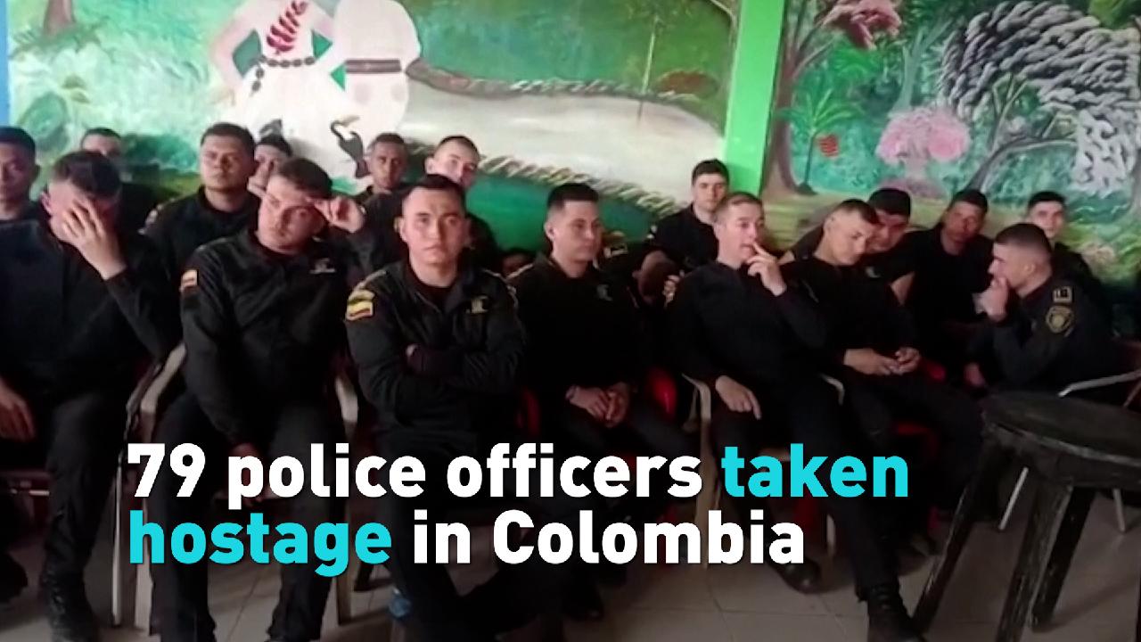 79 police officers taken hostage in Colombia - CGTN