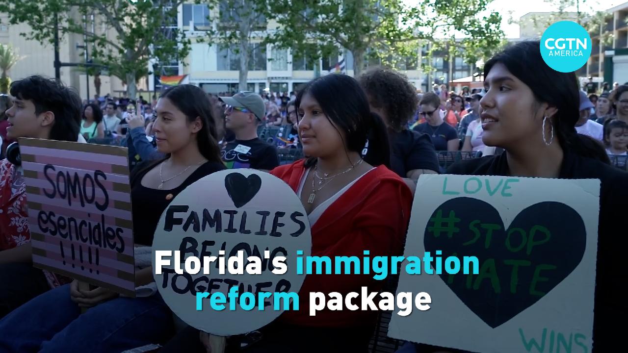 Florida's immigration reform package - CGTN