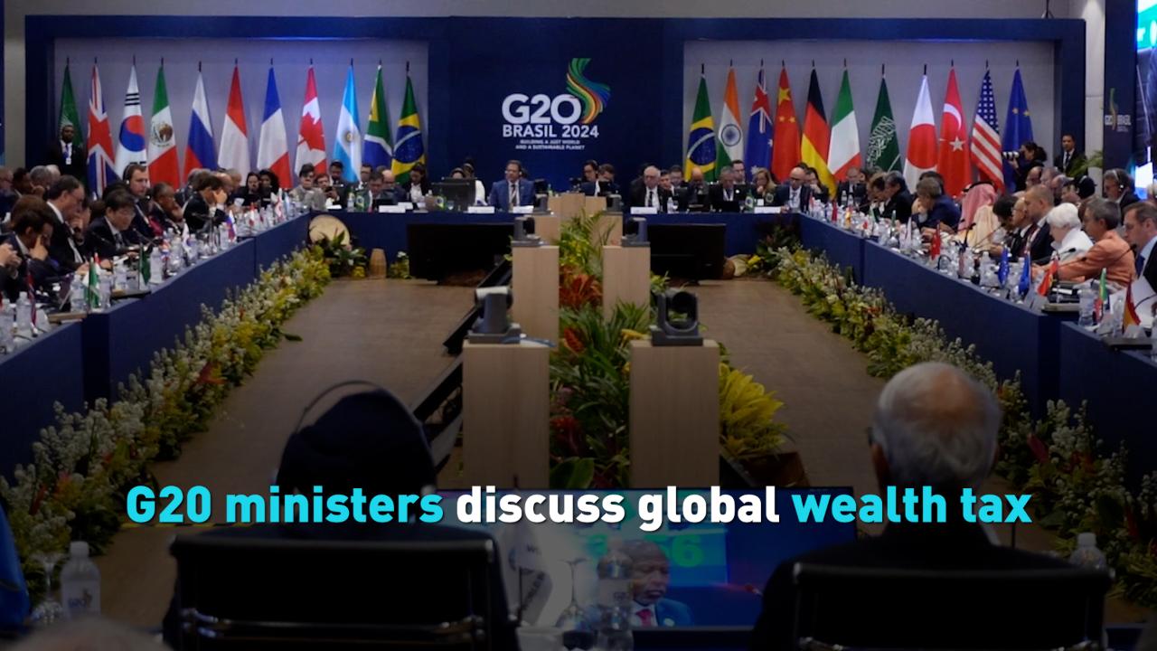 G20 ministers discuss global wealth tax - CGTN