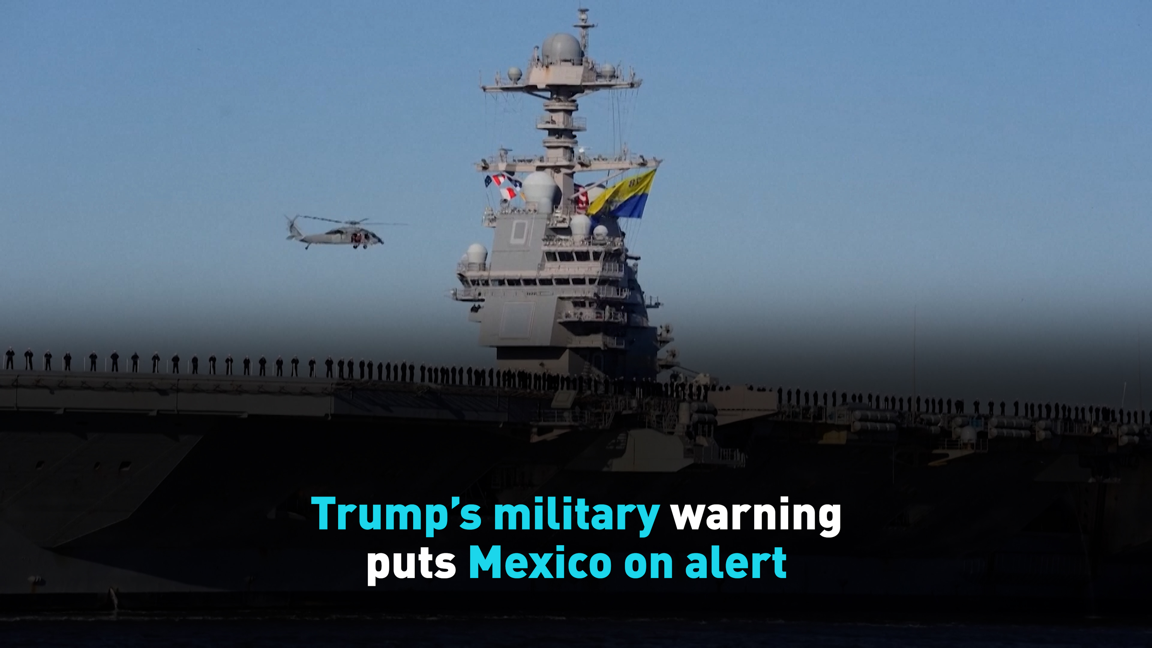 Trump’s military warning puts Mexico on alert - CGTN