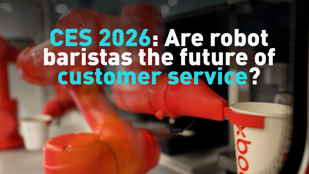 CES 2026: Are robot baristas the future of customer service? - CGTN