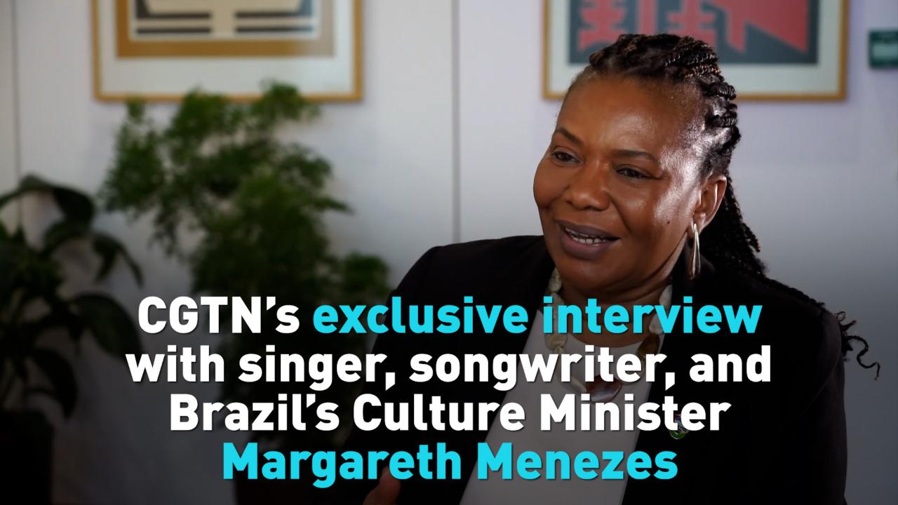 CGTN's exclusive interview with Margareth Menezes - CGTN