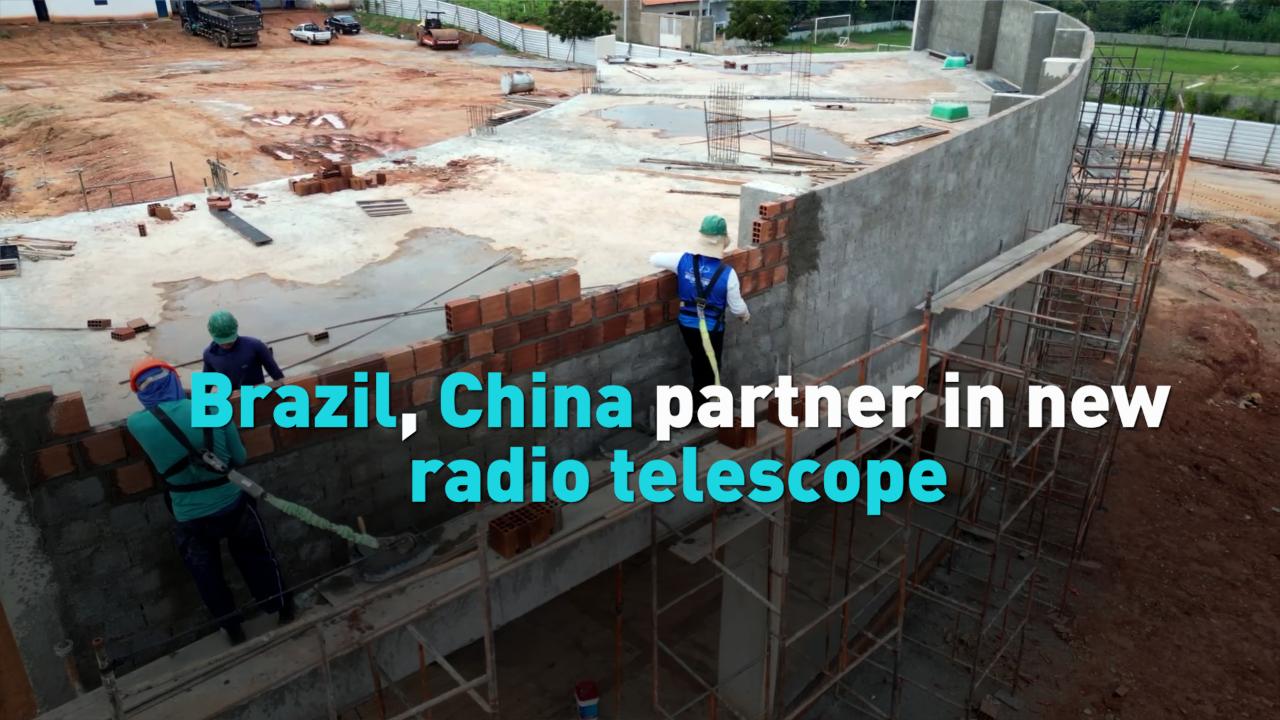 Brazil, China partner in new radio telescope - CGTN