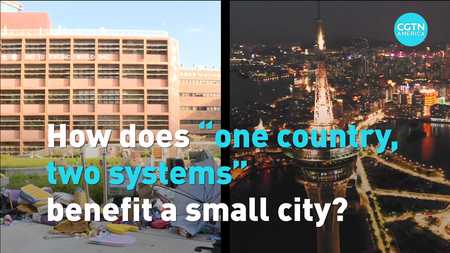 One Country, Two Systems. Here are the benefits. - CGTN